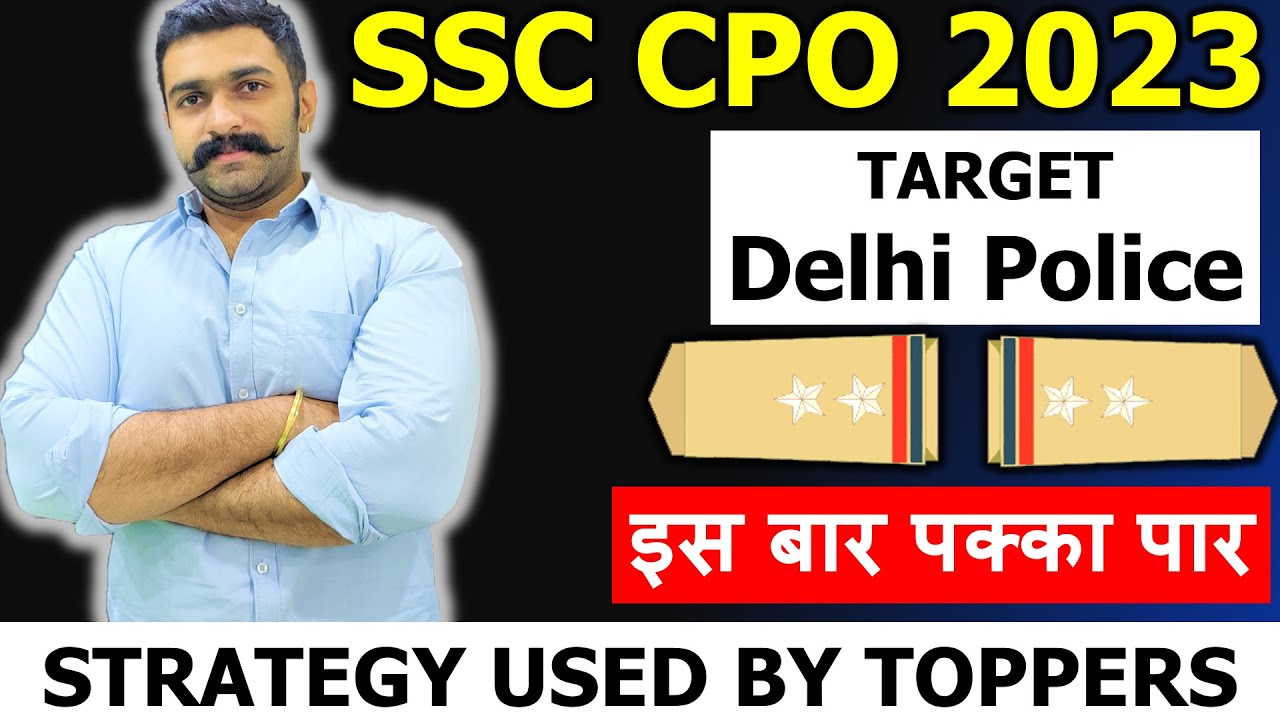 SSC CPO 2023 Strategy | Delhi Police Sub Inspector Strategy | Become DP ...