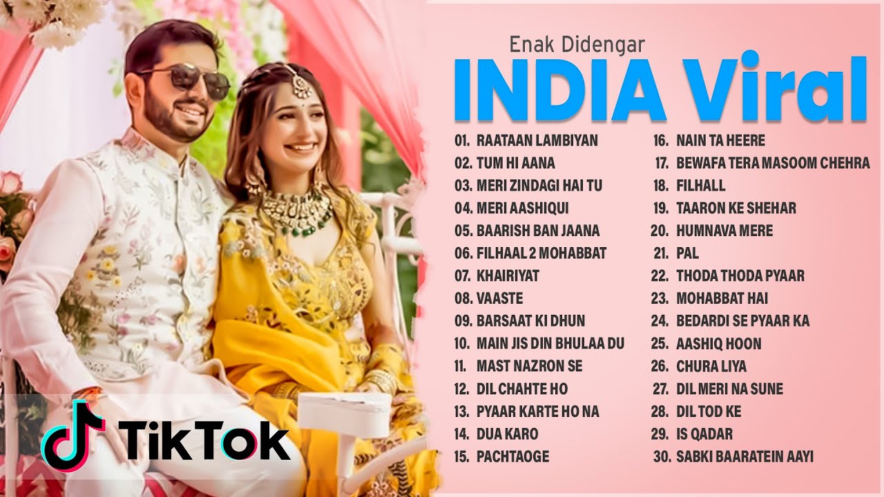 Lagu India Terbaru yang Enak Didengar 2022 ~ Lagu India Viral di Tiktok ...