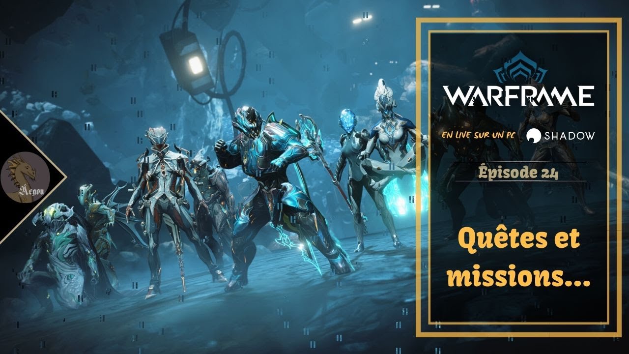[Shadow PC] Warframe : quêtes/missions #24 - YouTube
