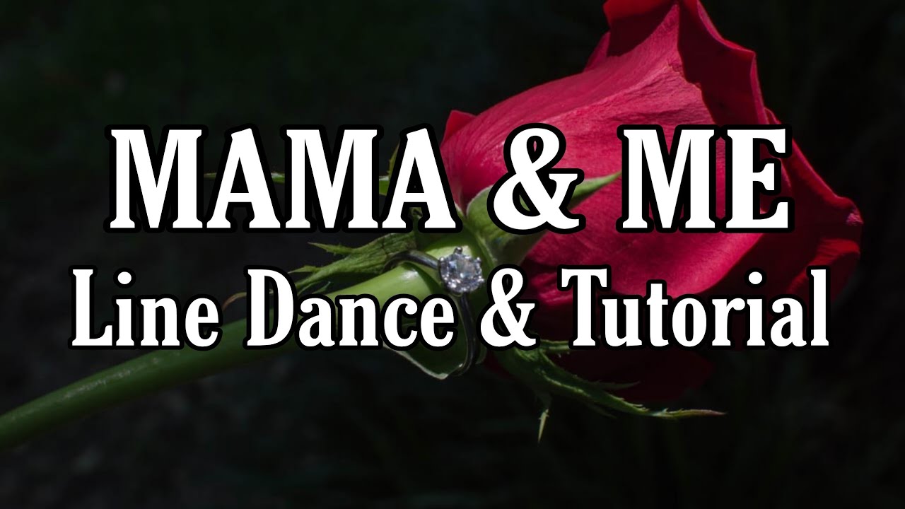MAMA & ME - Line Dance ( Dance & Tutorial) - YouTube