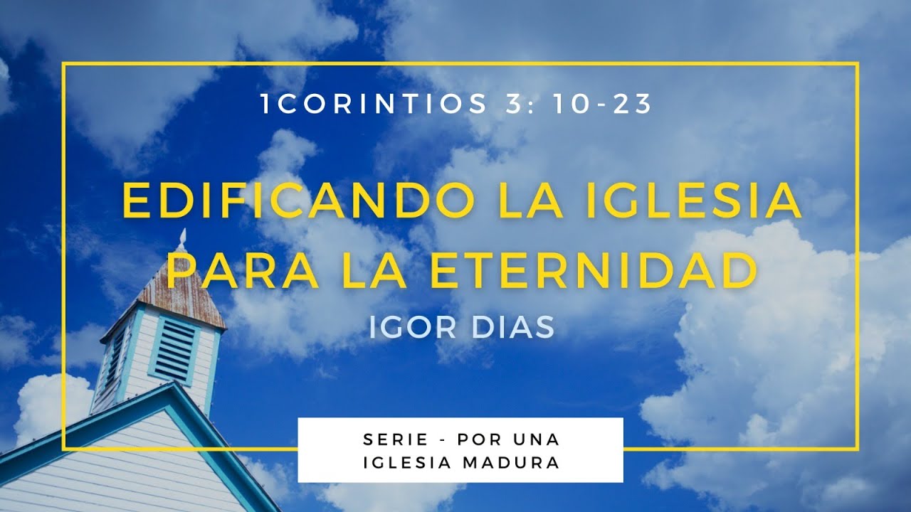 Iglesia Bíblica Vida Nueva. Edificando la Iglesia para la eternidad. Igor Dias - YouTube
