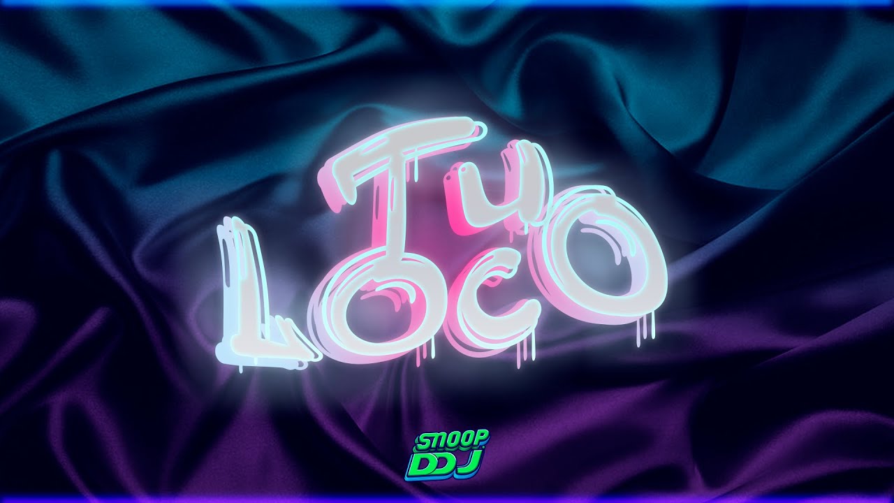 TU LOCO (Remix) Snoop DJ - YouTube