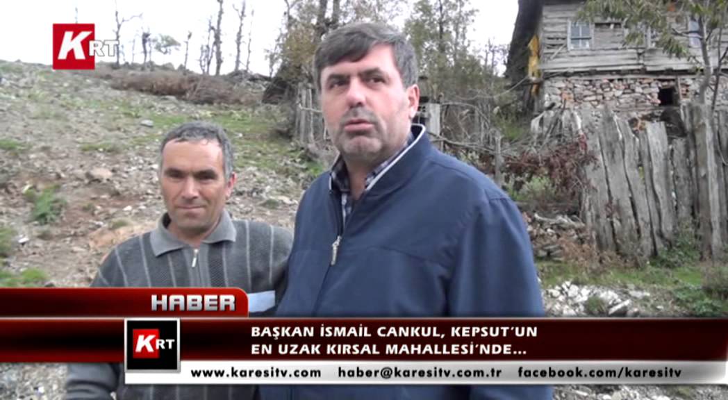 6 Başkan İsmail Cankul Kepsut’un En Uzak Kırsal Mahallesi’nde… - YouTube