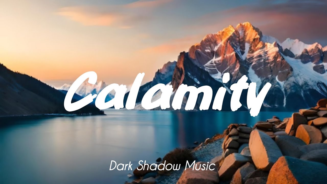 Calamity - Music with Lyrics - YouTube
