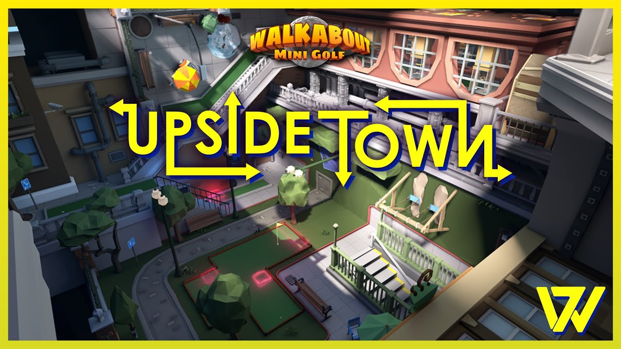 Walkabout Mini Golf - Upside Town (easy) - VR (Meta Quest) - YouTube