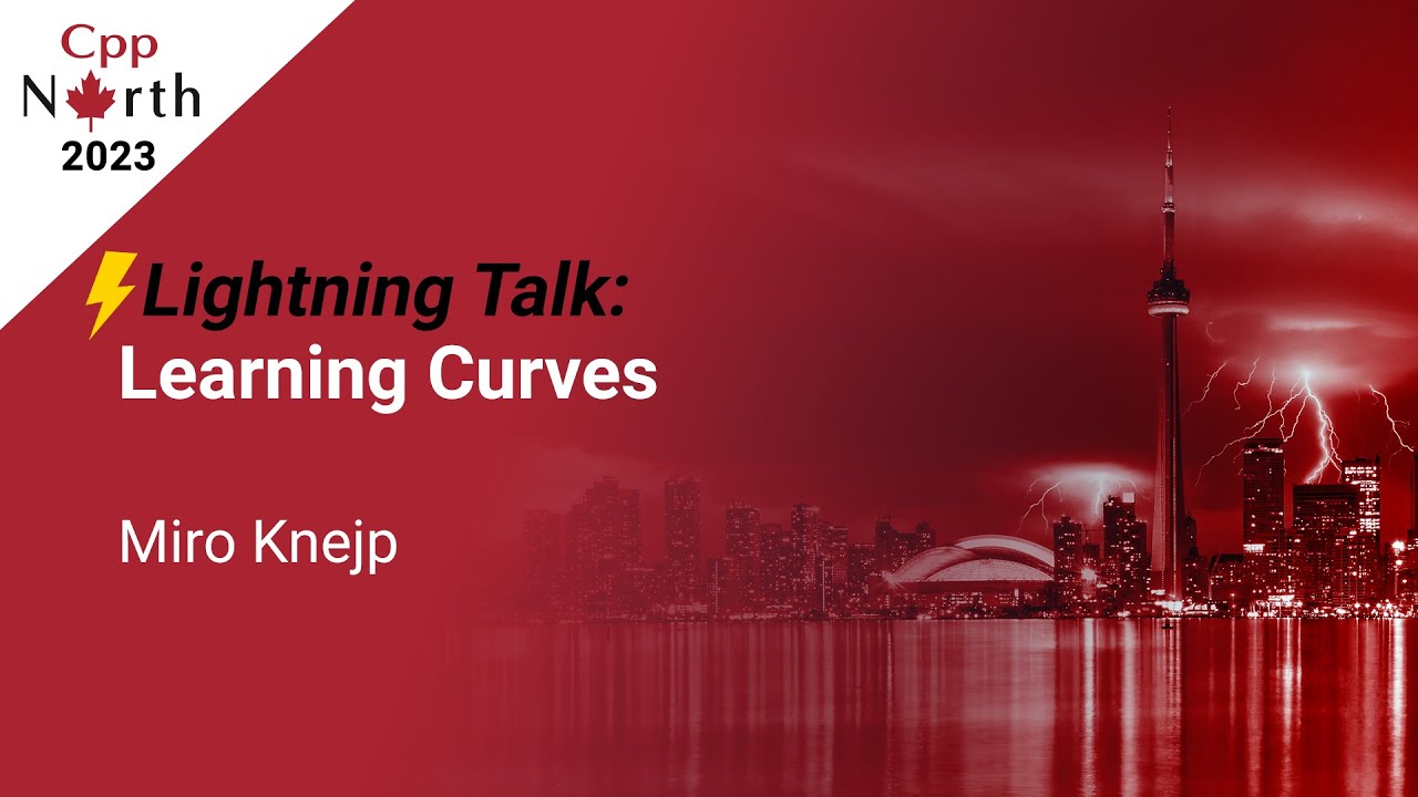 Lightning Talk Learning Curves Miro Knejp Cppnorth 2023 Youtube