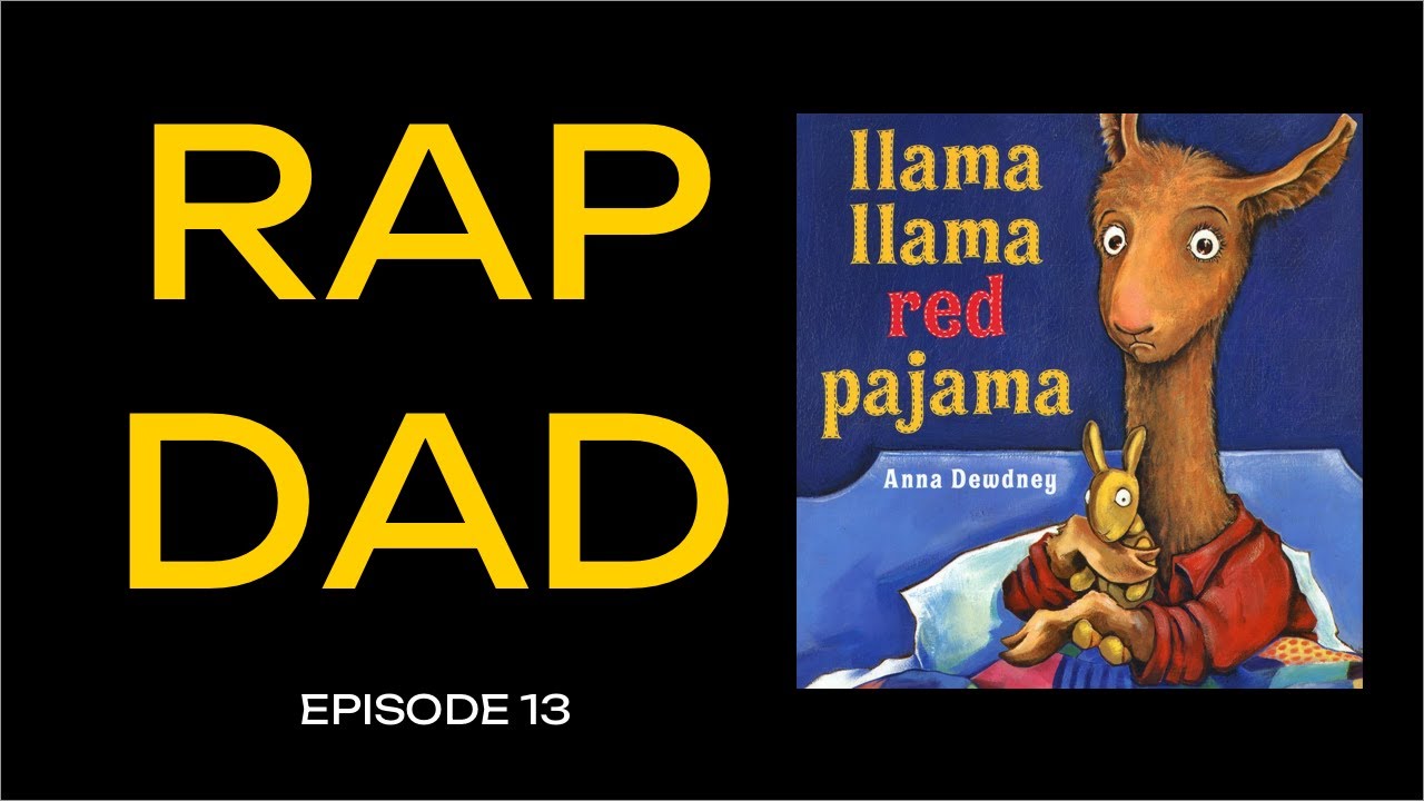 Rap Dad - Rapping Llama Llama Red Pajama - YouTube Music