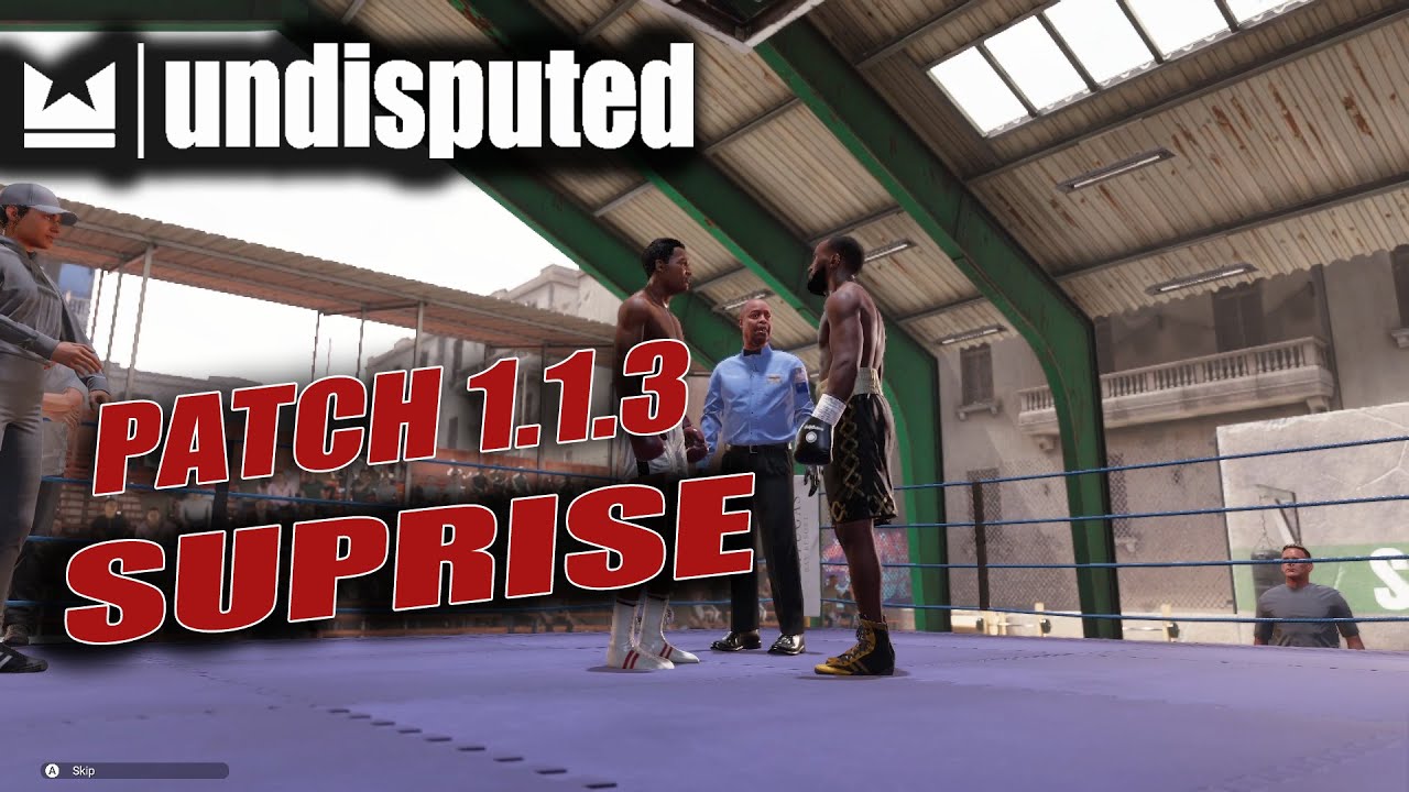 Undisputed Boxing | 1.1.3 Surprise Patch!! - YouTube