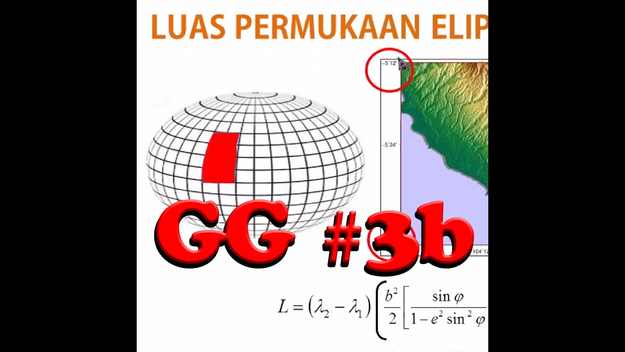 BERAPA LUAS BUMI ?? Geodesi Geometrik Bagian 3b. - YouTube