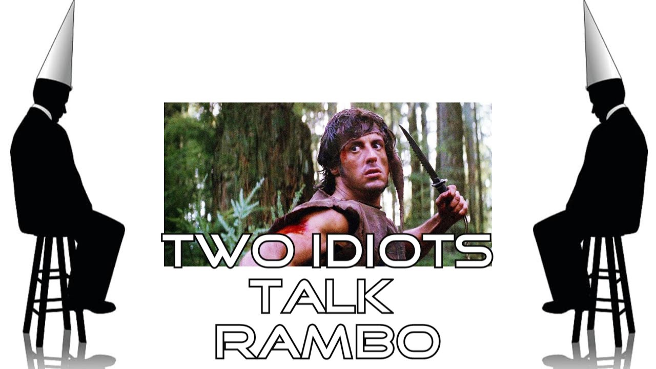 Two idiots talk Rambo series - YouTube