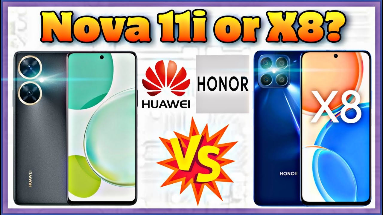Huawei Nova 11i vs Honor X8 | Specification | Comparison | Features ...