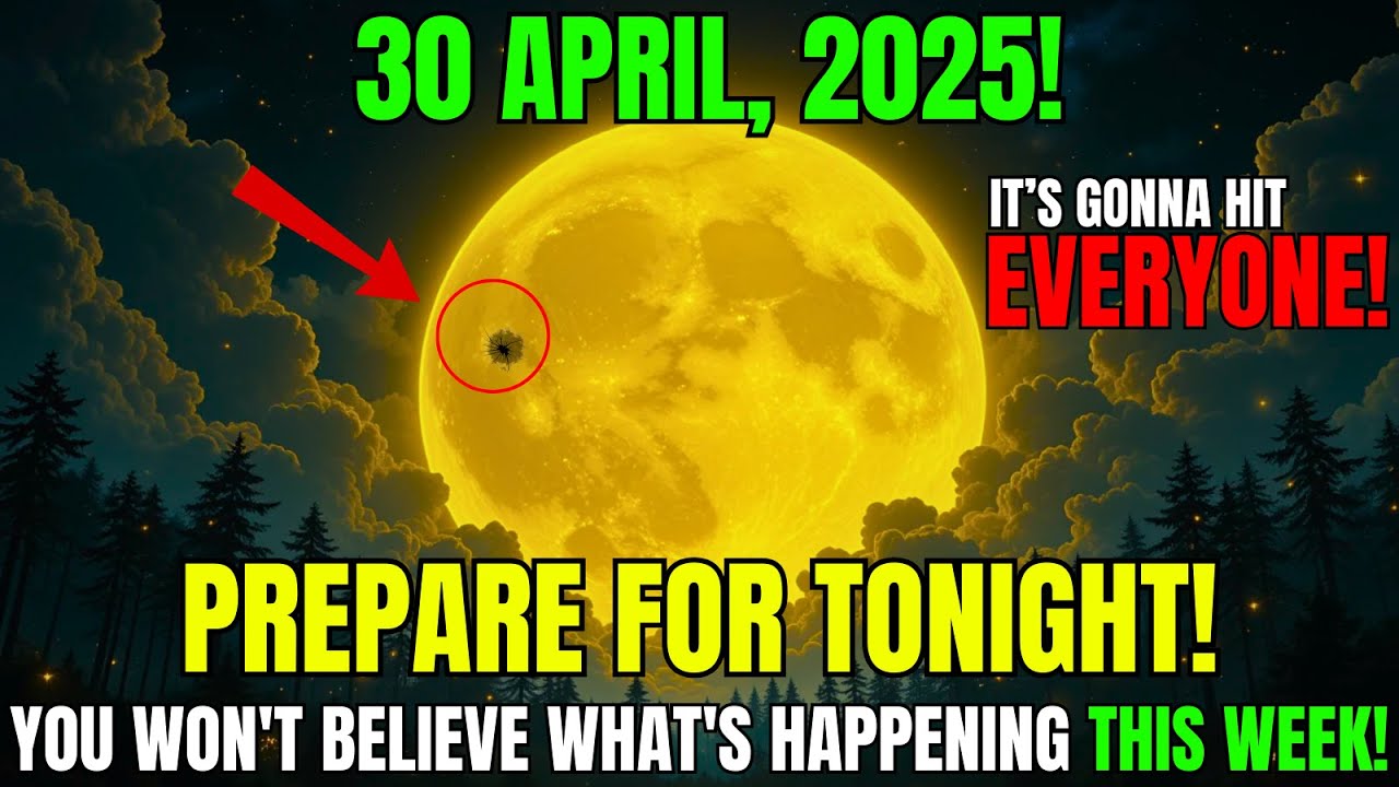 🚨MUST See This WARNING Before TOMORROW!🌕Final WEEK of April 2025— MAJOR ...