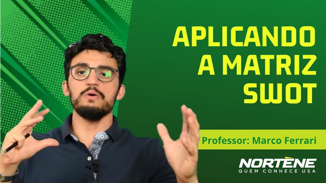 Aplicando a matriz Swot - Marco Ferrari - YouTube