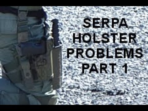 SERPA Holster Problems Part 1 - YouTube