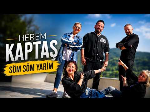 Herem - Kaptaş Söm Söm Yarim / Oyun Havası