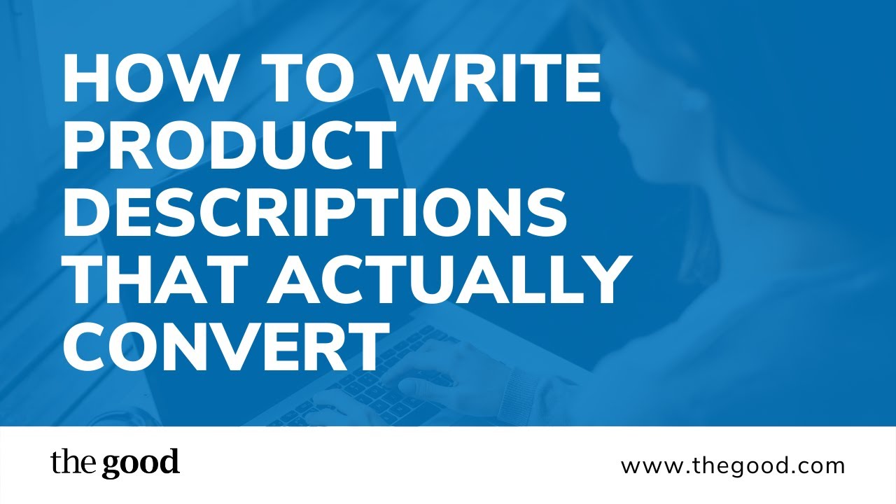 How To Write Product Descriptions That Actually Convert: A Tutorial ...