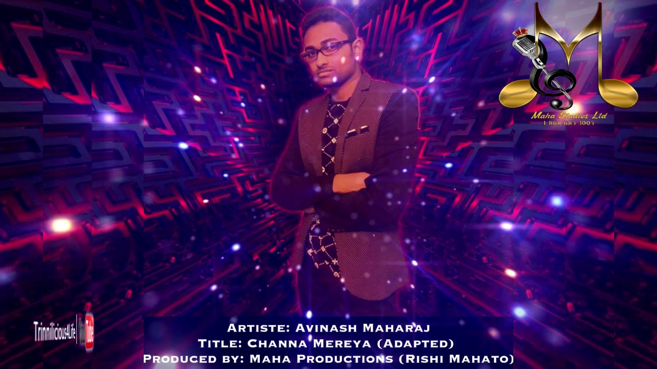 Avinash Maharaj - Channa Mereya [ 2k17 Bollywood Remix ] - YouTube