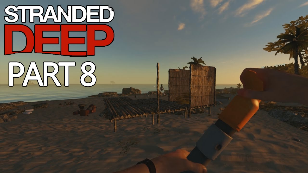 Stranded Deep - Part 8 - Fort Kez - YouTube
