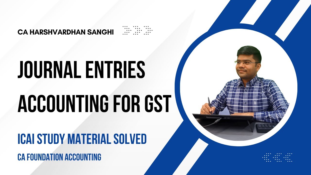 Journal Entries | Class 3 | Accounting for GST - YouTube