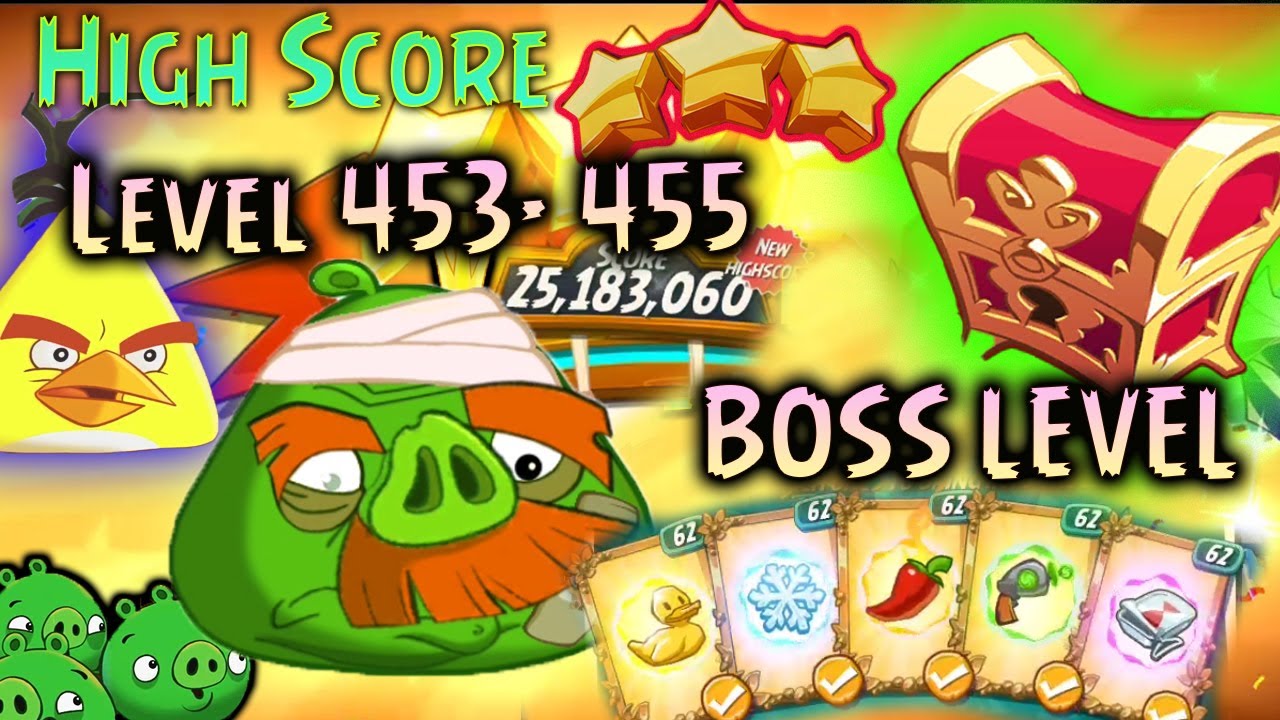 Angry birds 2 ⭐️⭐️⭐️ Max Score Record Lv 453 454 455 BOSS LEVEL - YouTube