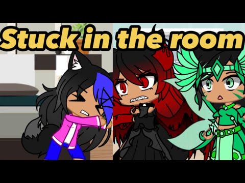 Stuck in the Room// Gacha Club Skits