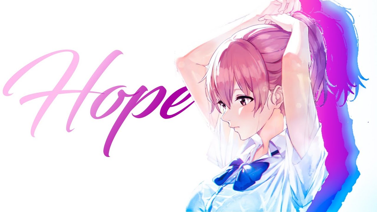 A Silent Voice 「AMV」 - Hope - YouTube