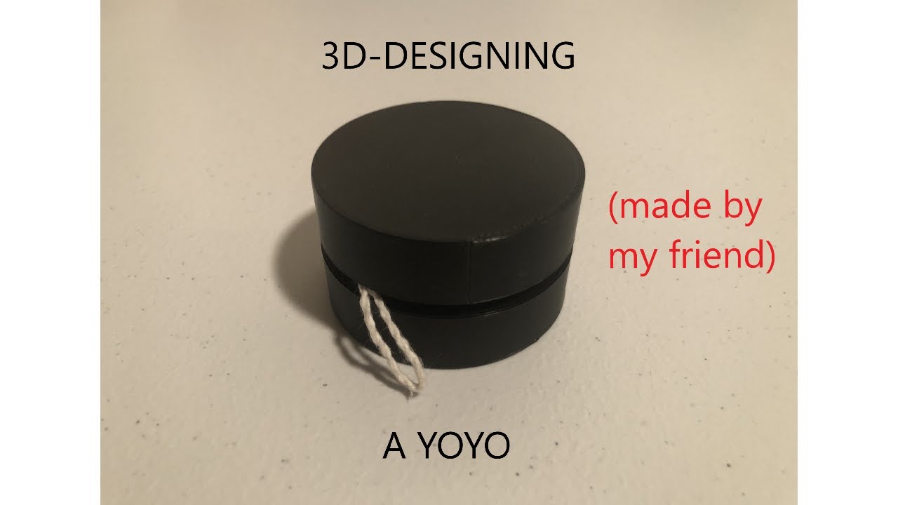 3D-Designing a Yoyo (made by my friend) - YouTube