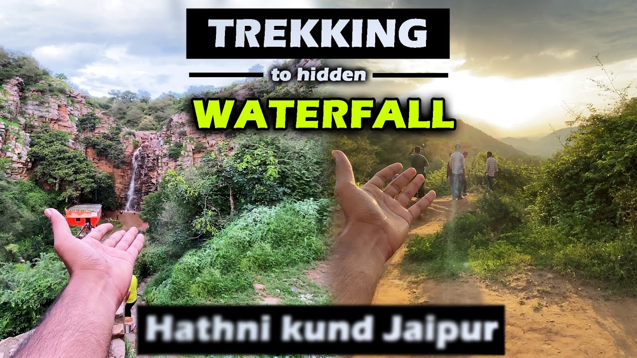 Hathni Kund Jaipur | Trekking to hidden Waterfall 🏞️🌊 - YouTube