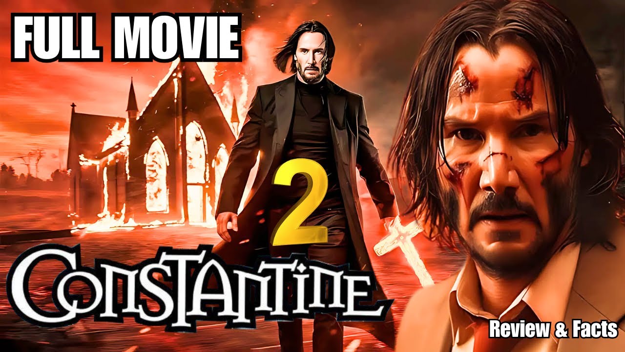 Constantine 2 Full Movie (2025) Keanu Reeves Returns New Movie Full Movie In English Review ...