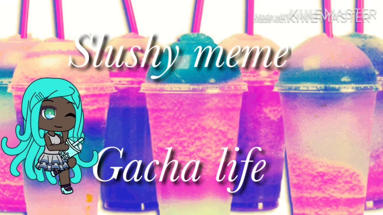 Slushy animation meme(gacha life) - YouTube