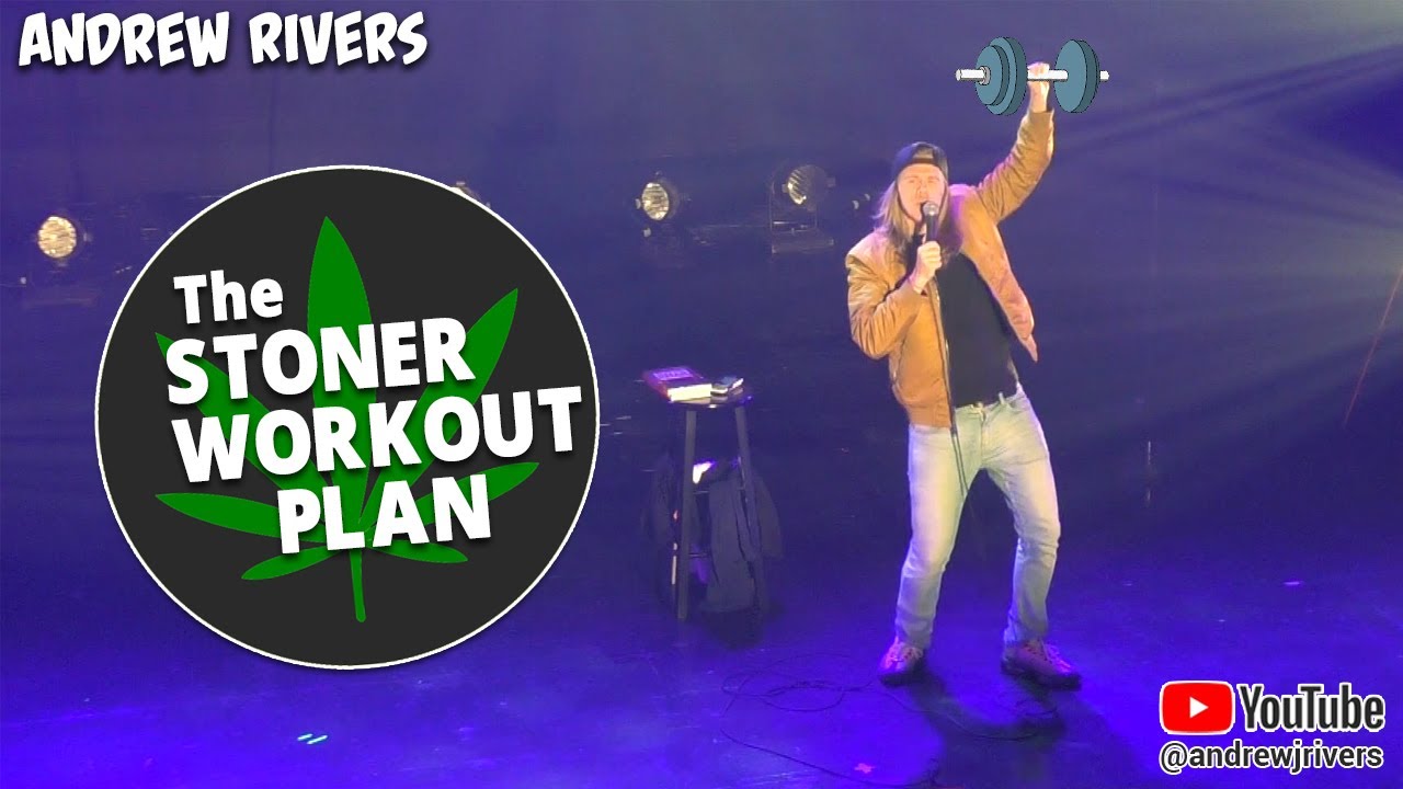 The Stoner Workout - Andrew Rivers Comedy - YouTube