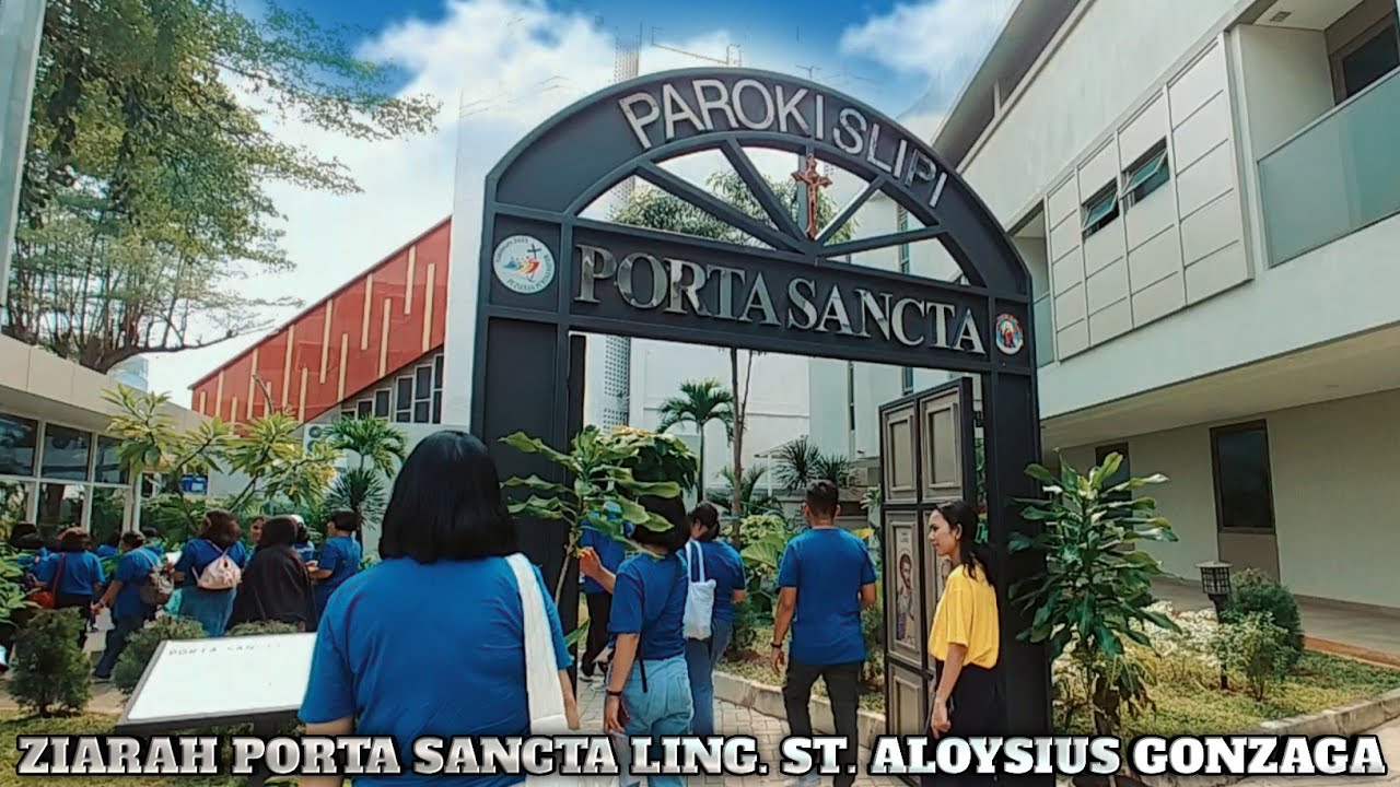 PORTA SANCTA GEREJA KRISTUS SALVATOR PAROKI SLIPI || Ling. St. Aloysius ...