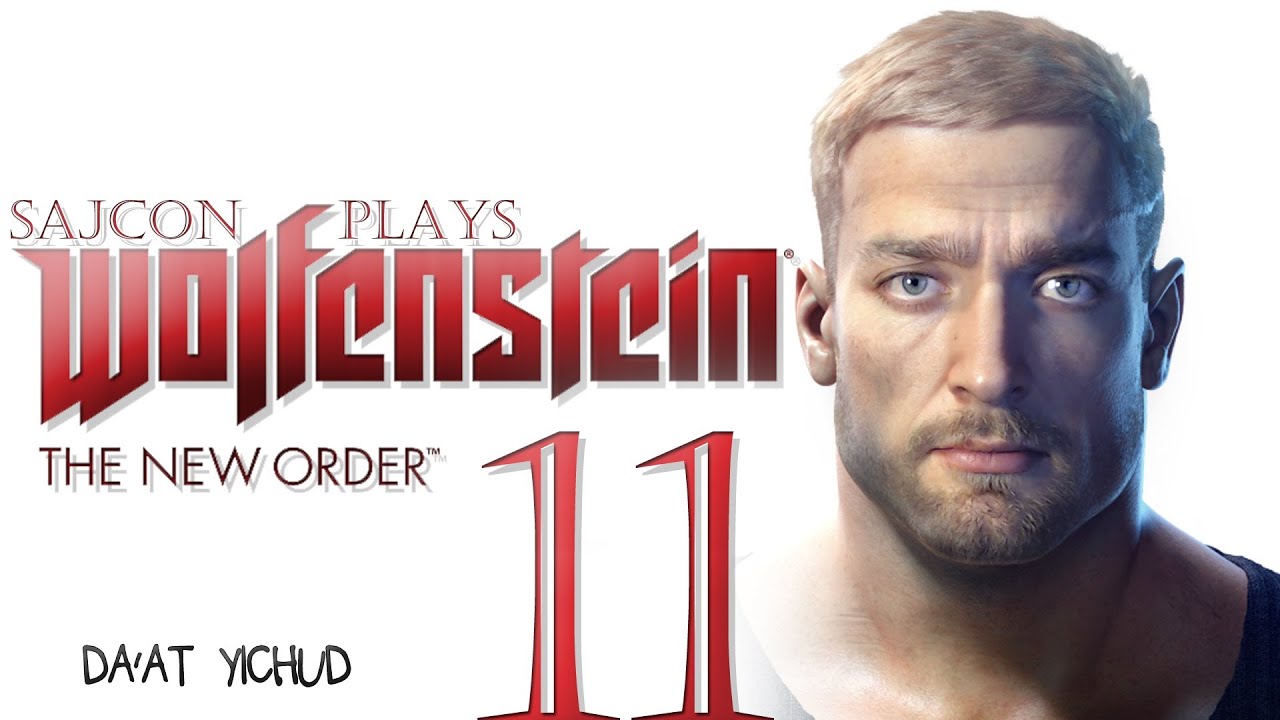 Wolfenstein: The New Order "DA'AT YICHUD" part 11 - YouTube