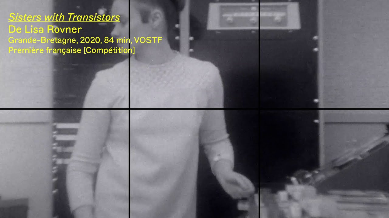 FAME 2021: SISTER WITH TRANSISTORS de Lisa Rovner - YouTube