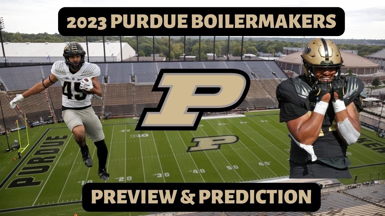 2023 Purdue Boilermakers Football Preview & Prediction - YouTube