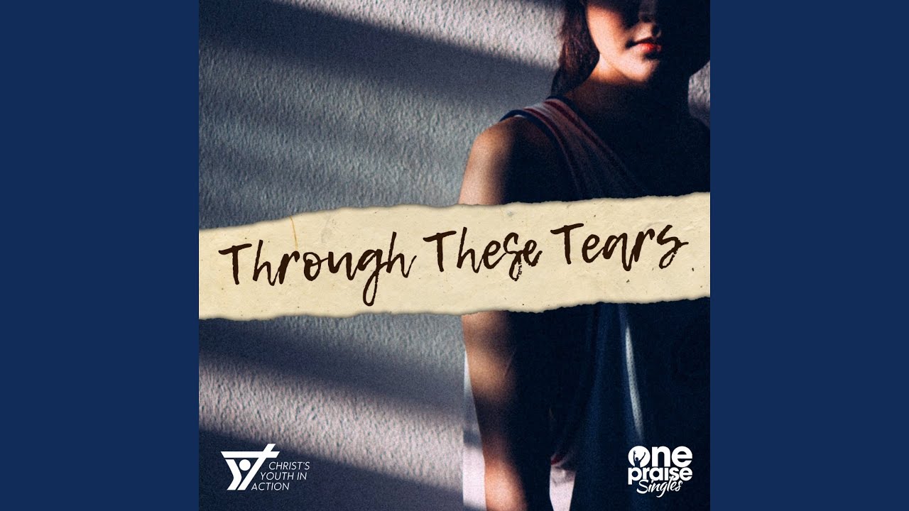 Through These Tears (feat. Lyzette Lazarte, Al Paolo Castillo, Miguel ...