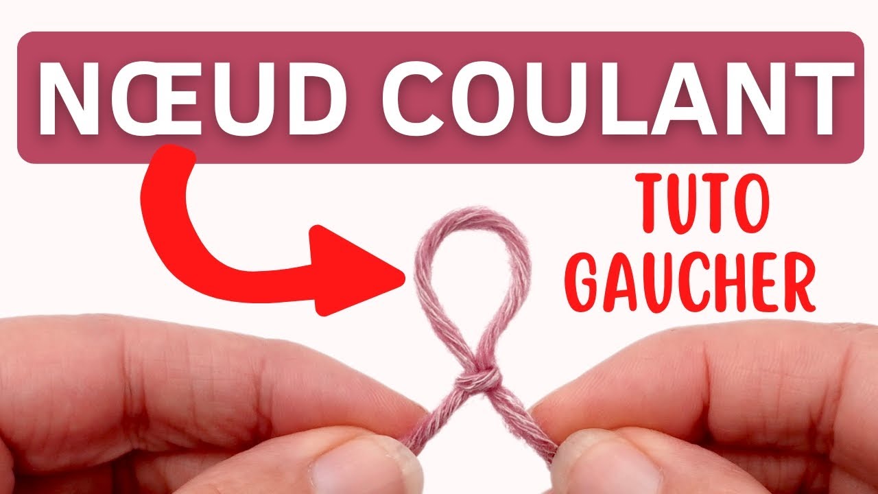 3 manières de faire un nœud coulant.Tuto crochet tricot débutant facile ...