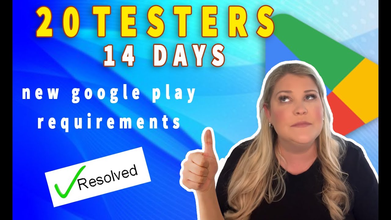 20 testers for 14 days new google play requirements resolved! - YouTube