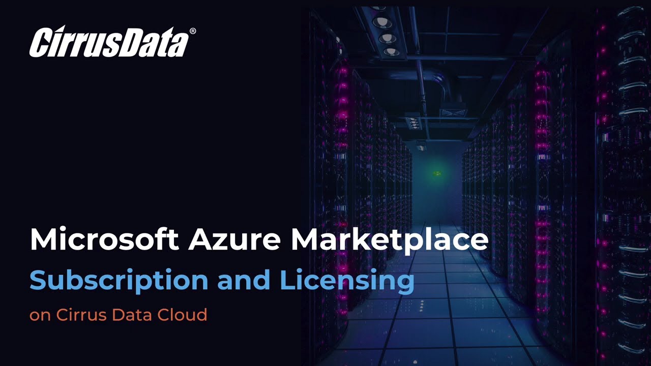 Microsoft Azure Marketplace Subscription and Licensing Guide for Cirrus Migrate Cloud - YouTube