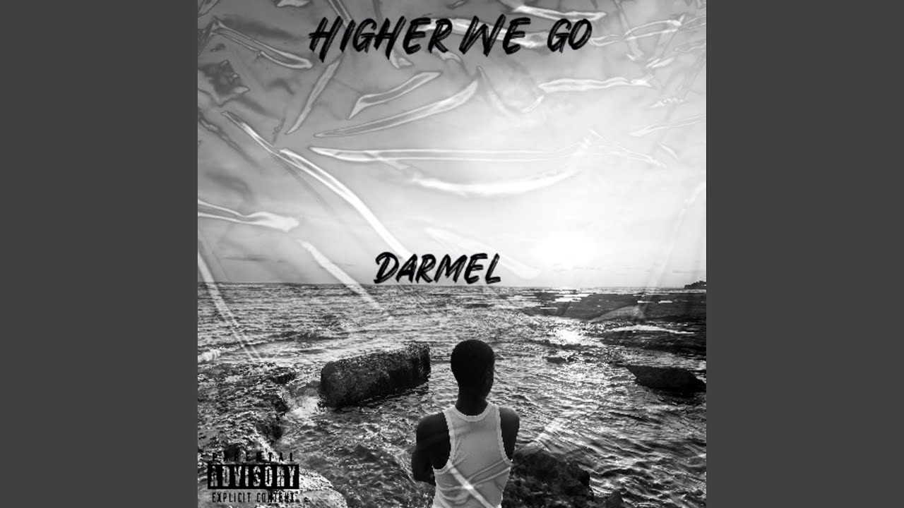HIGHER WE GO - YouTube