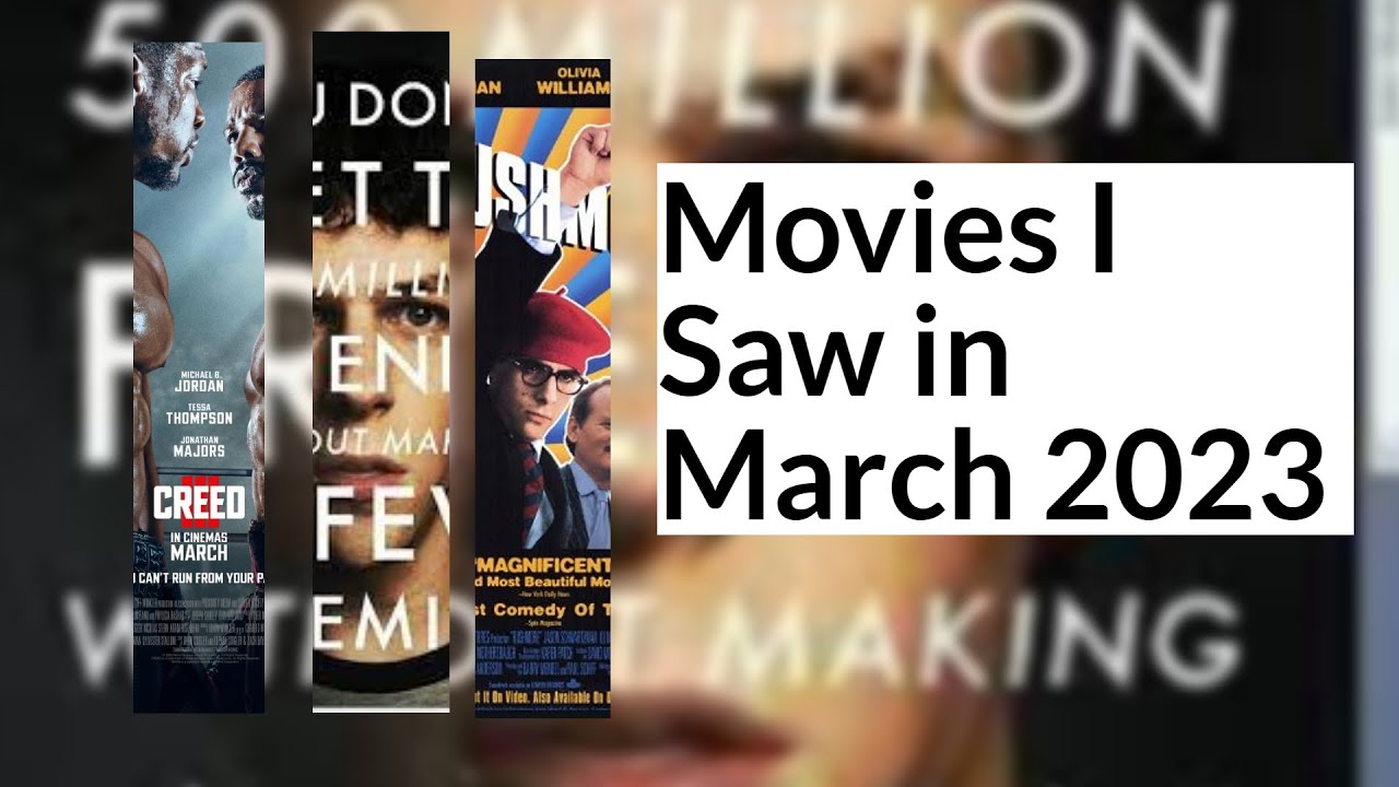 Movies I watched in March - YouTube