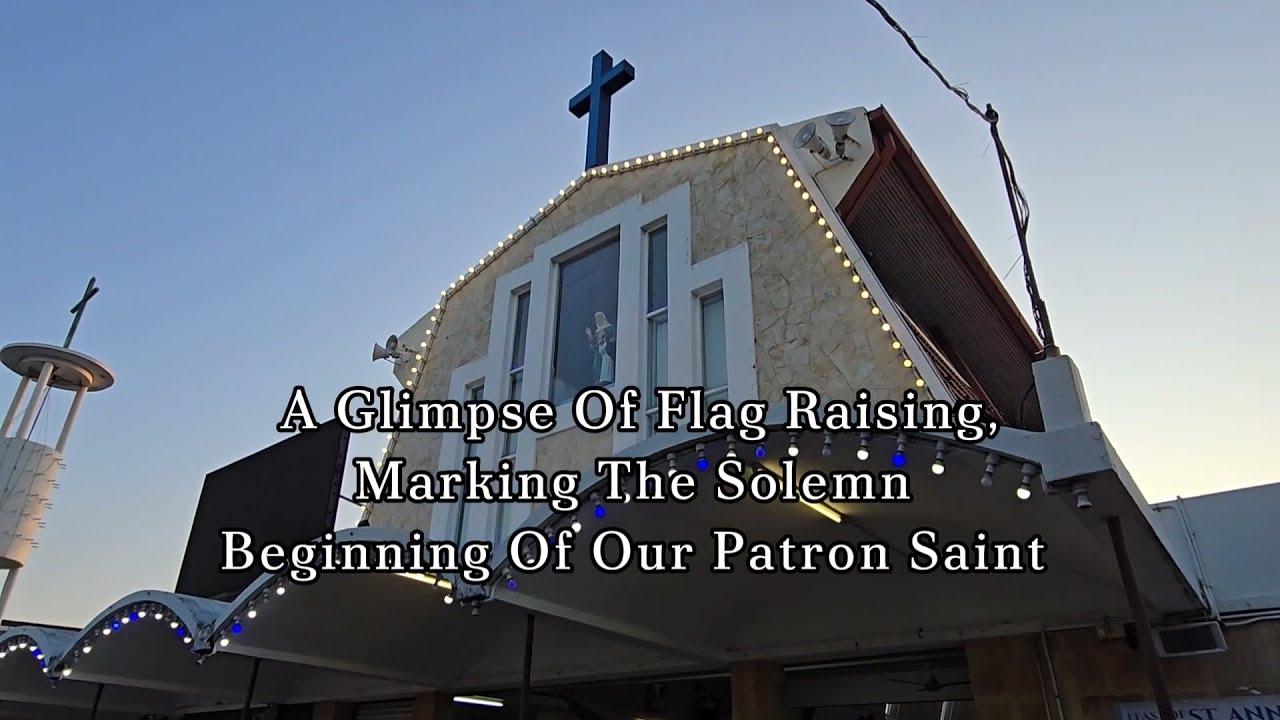 A Glimpse of Flag Raising | Beginning the Feast of St. Anne 2024 | 18th ...