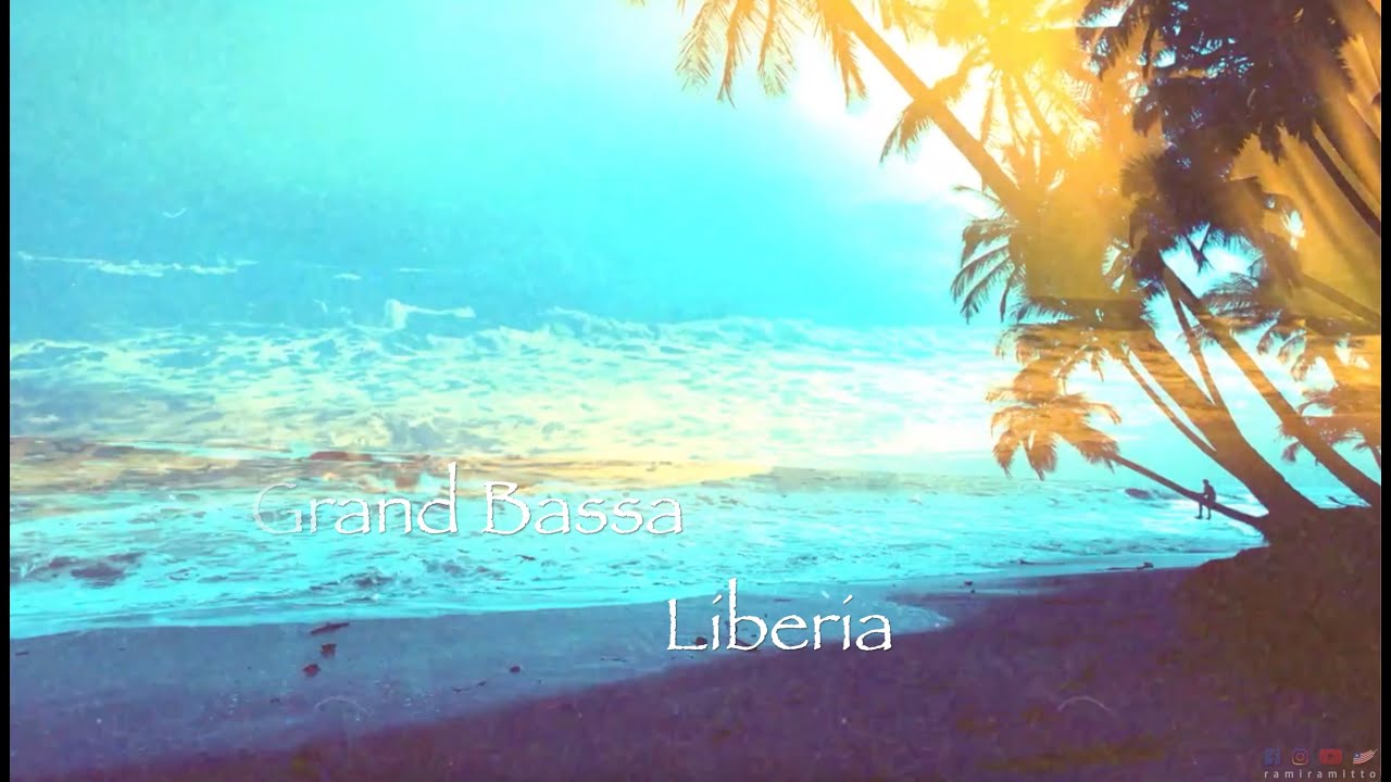 Grand Bassa County - Liberia 4K - YouTube