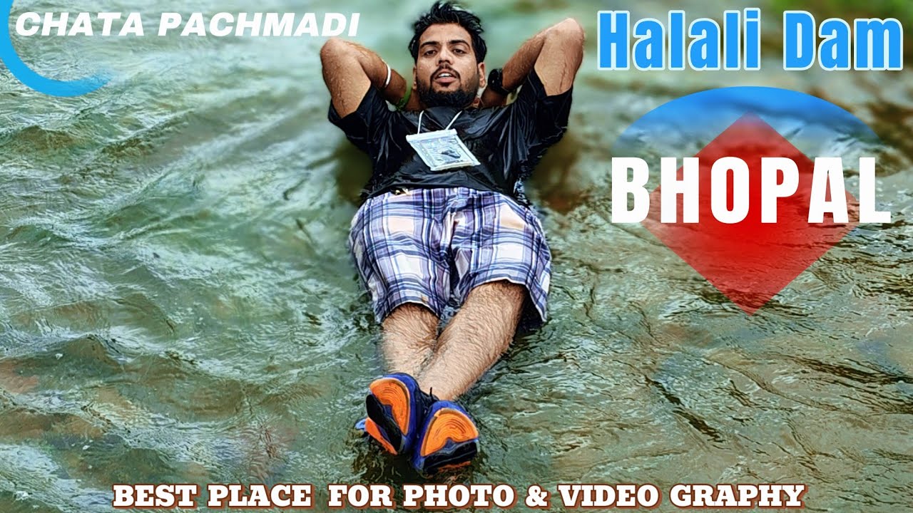HALALI DAM BHOPAL - CHOTA PACHMARHI | MINI PACHMADI BHOPAL | HALALI DAM ...