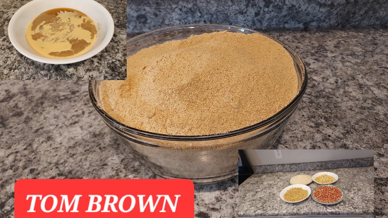 HOW TO MAKE TOM BROWN ( HOMEMADE FOUR CEREAL MIX TOM BROWN) - YouTube