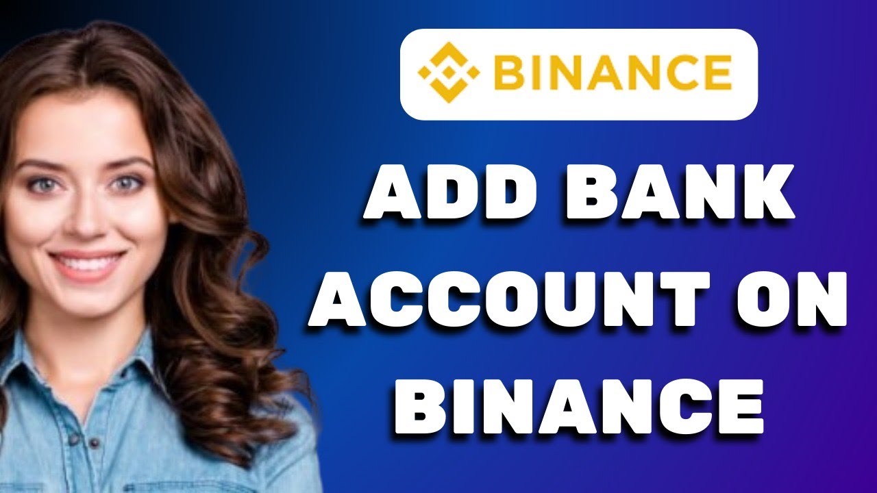 How To Add Bank Account On Binance (2025) - Step By Step - YouTube