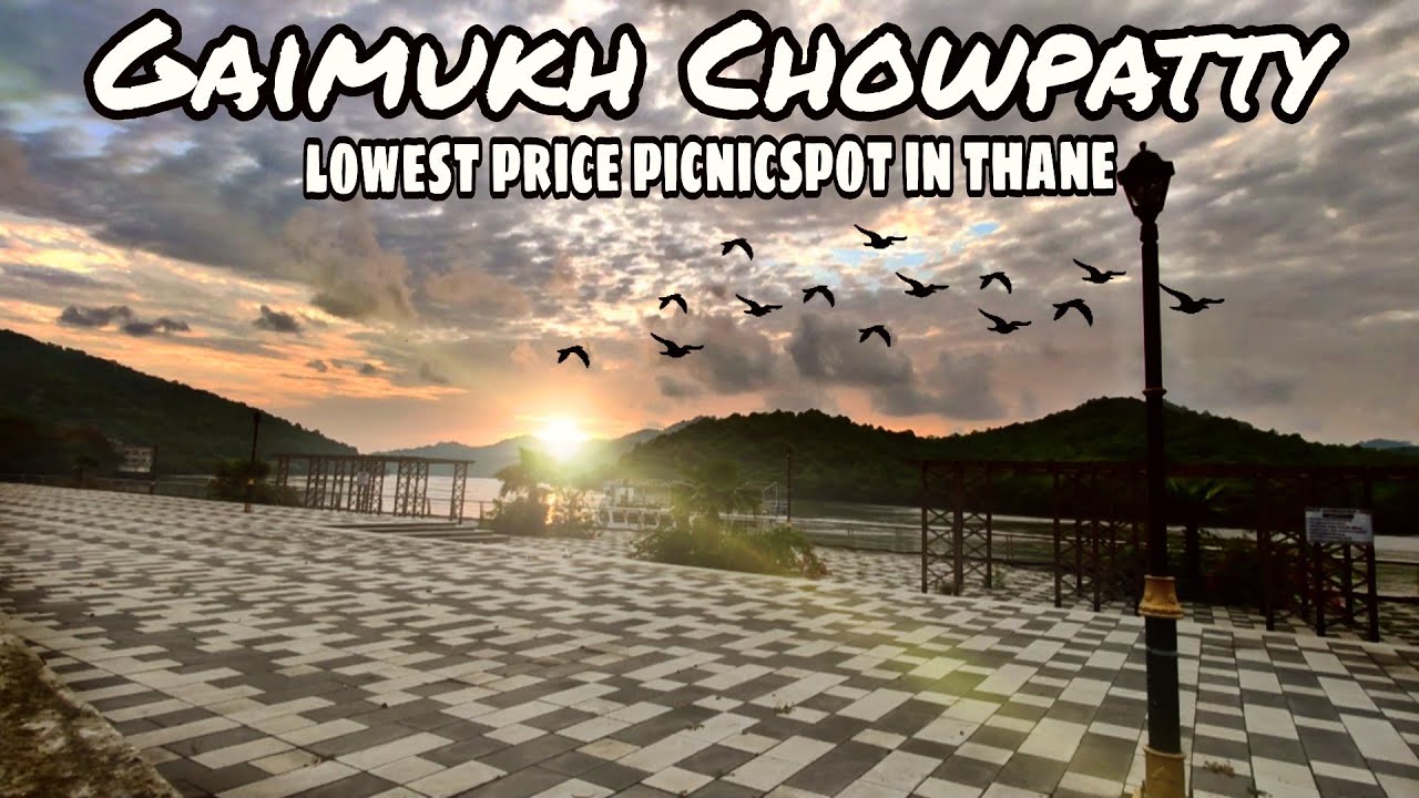 places to visit in thane | Gaimukh Chowpatty | picnic spot in thane ...