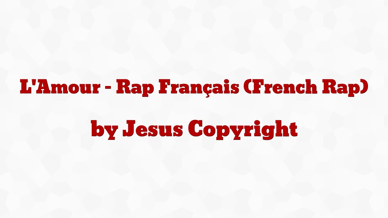 L'Amour - Rap Français (French Rap) - MC Jesus Copyright - YouTube