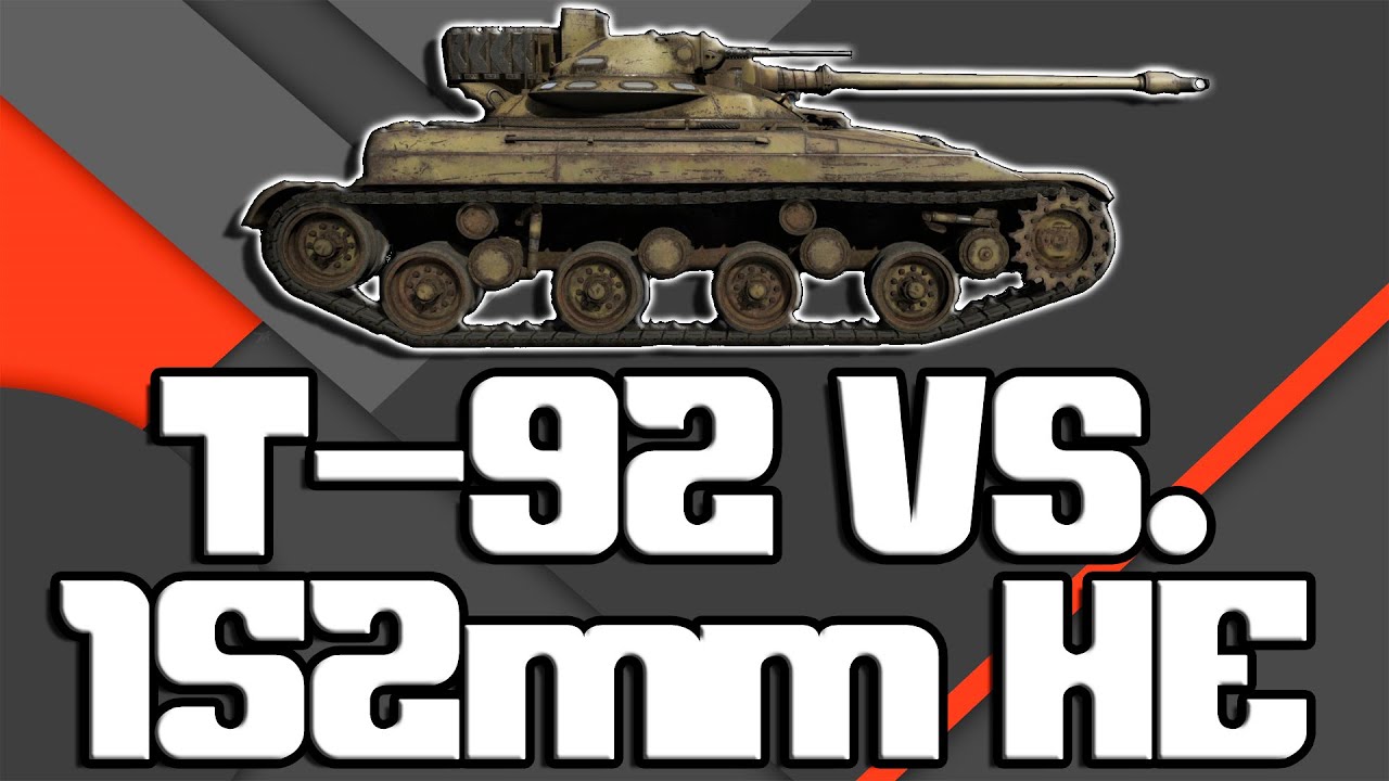 War Thunder | PSA: T92 Light Tank vs. 152mm HE Shell - YouTube