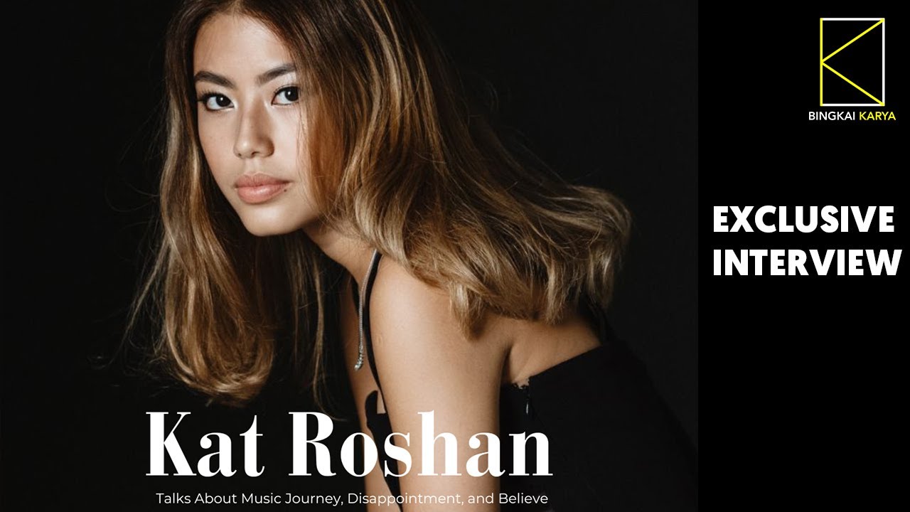 KAT ROSHAN Talks About Music Journey, Disappointment, and Believe ...